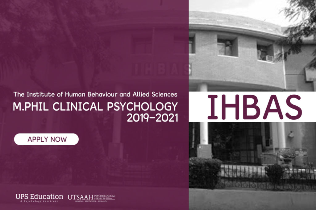 IHBAS M.Phil Clinical Psychology Admission 2019 - UPS Education