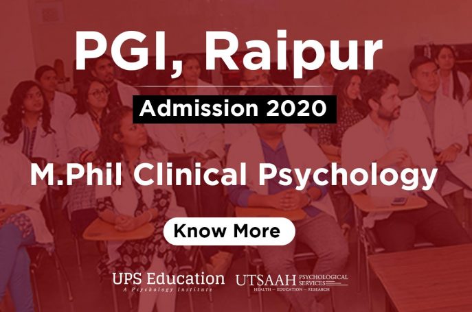 PGI Raipur M.Phil Clinical Psychology 2020 Admission - UPS Education