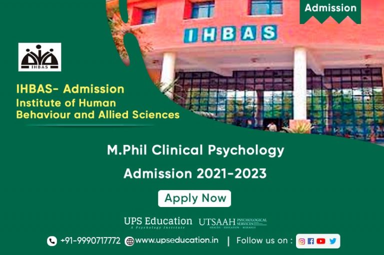 IHBAS, Delhi M.Phil Clinical Psychology Admission 2021 —UPS Education ...
