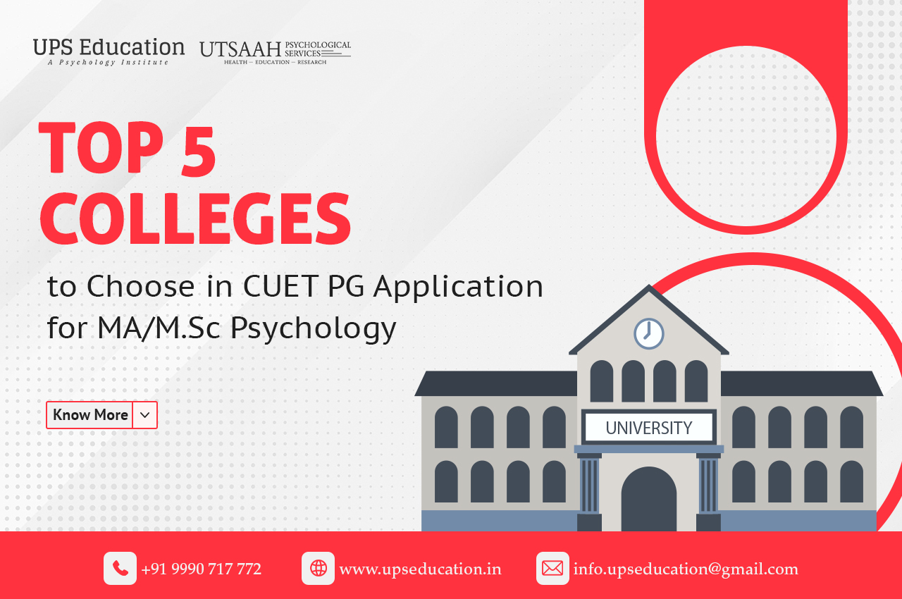 Top Colleges for MA M.Sc Psychology in the CUET PG Application—UPS ...