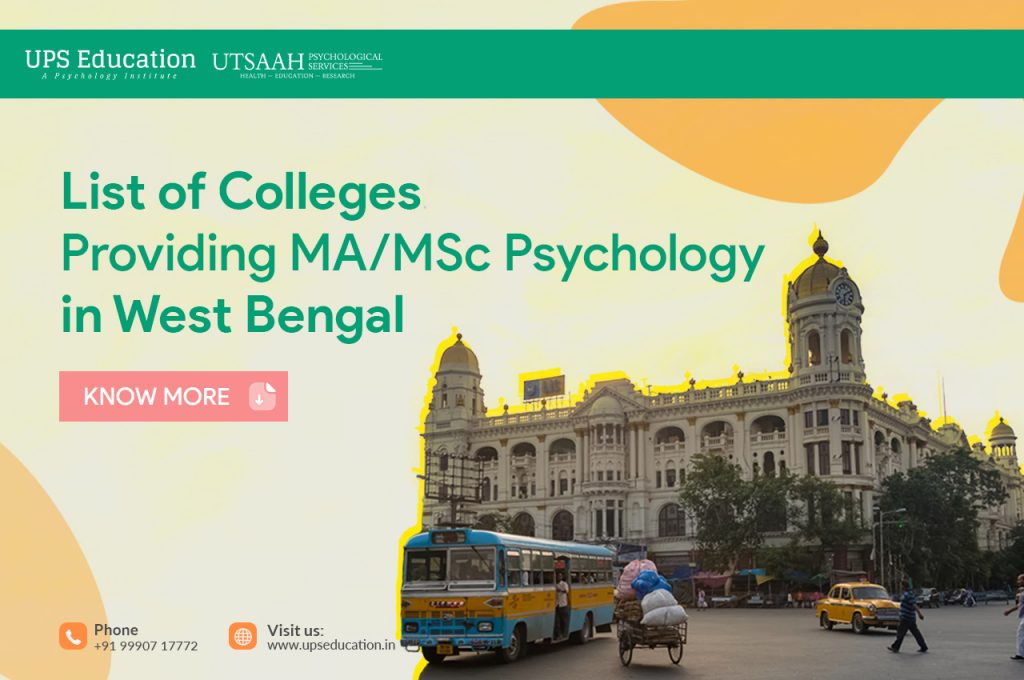 List of Colleges providing MA/MSc Psychology in West Bengal - UPS Education