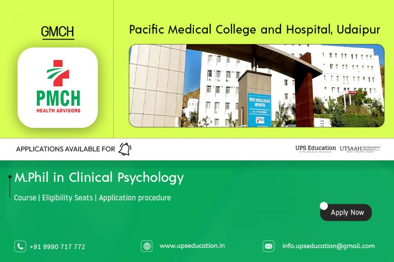 Admissions at PMCH, Udaipur for M.Phil Clinical Psychology - UPS Education