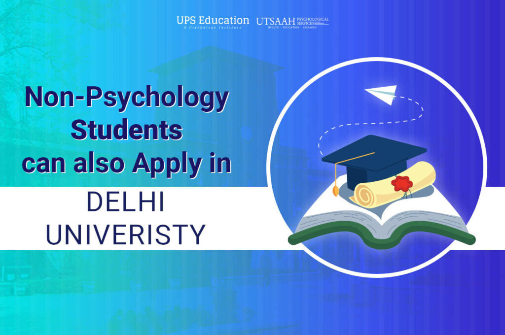 Are Non-Psychology Students Eligible for DU? - UPS Education