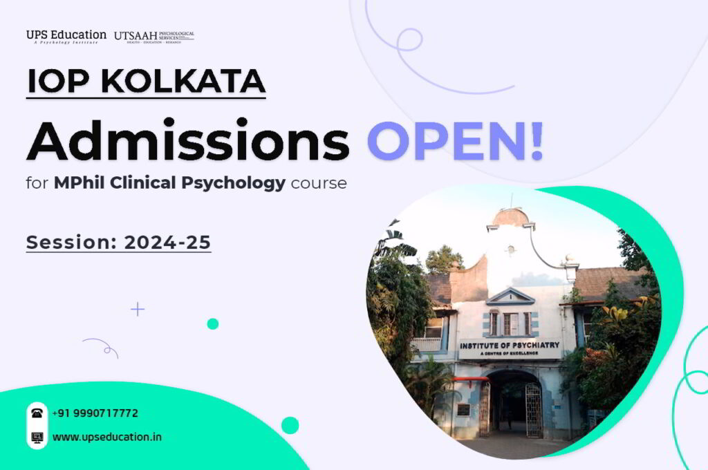 IOP Kolkata MPhil Clinical Psychology Admissions 2024 - UPS Education