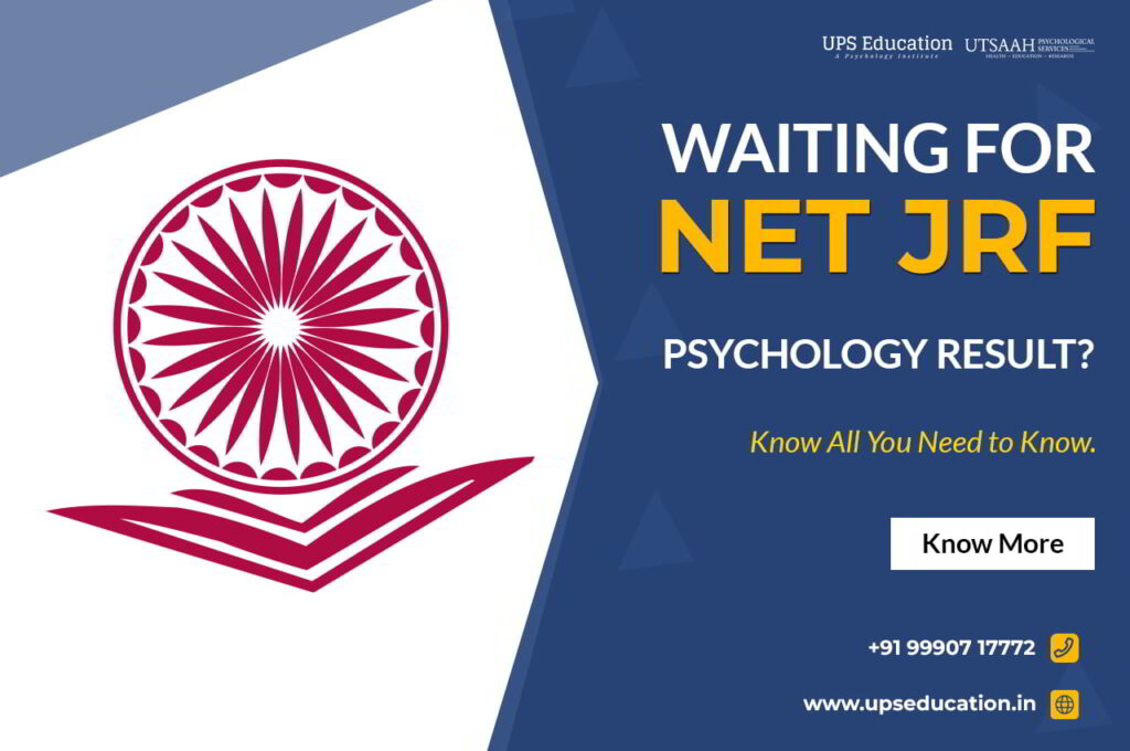 NET JRF Psychology Result? Know All You Need to Know - UPS Education