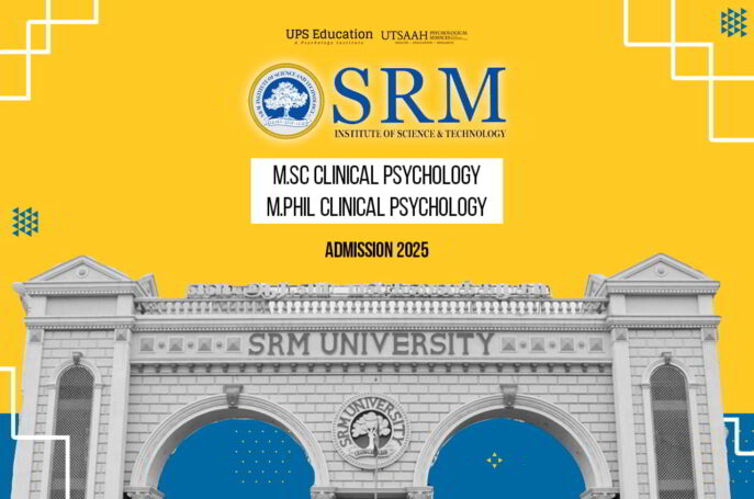 SRM MSc | MPhil Clinical Psychology Admissions 2025 - UPS Education