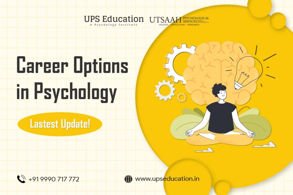 Modern Career Options in Psychology - UPS Education
